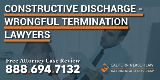 Constructive Discharge and Wrongful Termination - California Labor Law ...