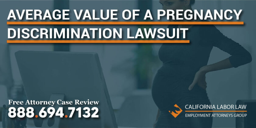 Average Value of a Pregnancy Discrimination Lawsuit - California Labor ...
