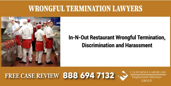 In-N-Out Restaurant Wrongful Termination, Discrimination and Harassment ...