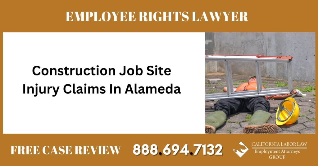 Construction Job Site Injury Claims In Alameda - California Labor Law ...